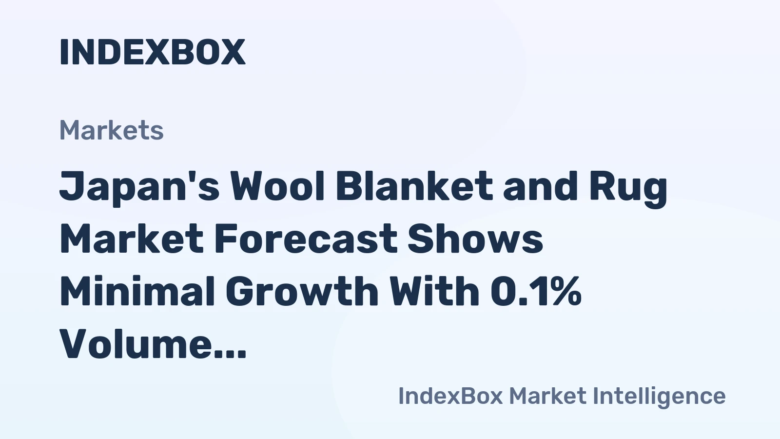 Japan's Wool Blanket and Rug Market Forecast Shows Minimal Growth With 0.1% Volume CAGR Through 2035