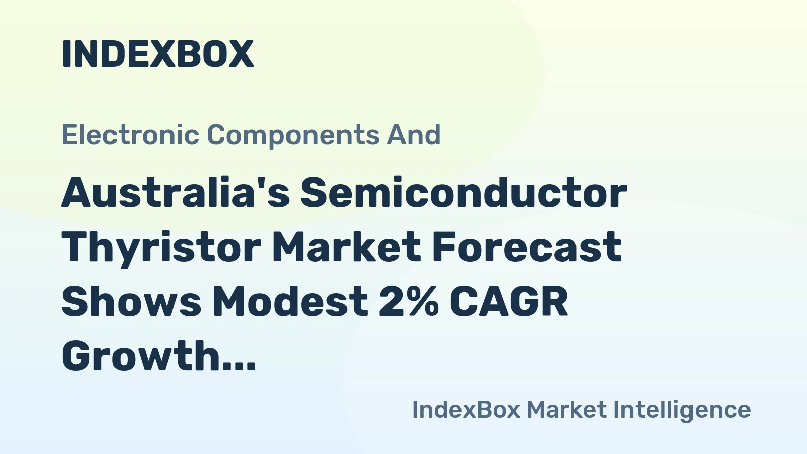 Australia's Semiconductor Thyristor Market Forecast Shows Modest 2% CAGR Growth Through 2035