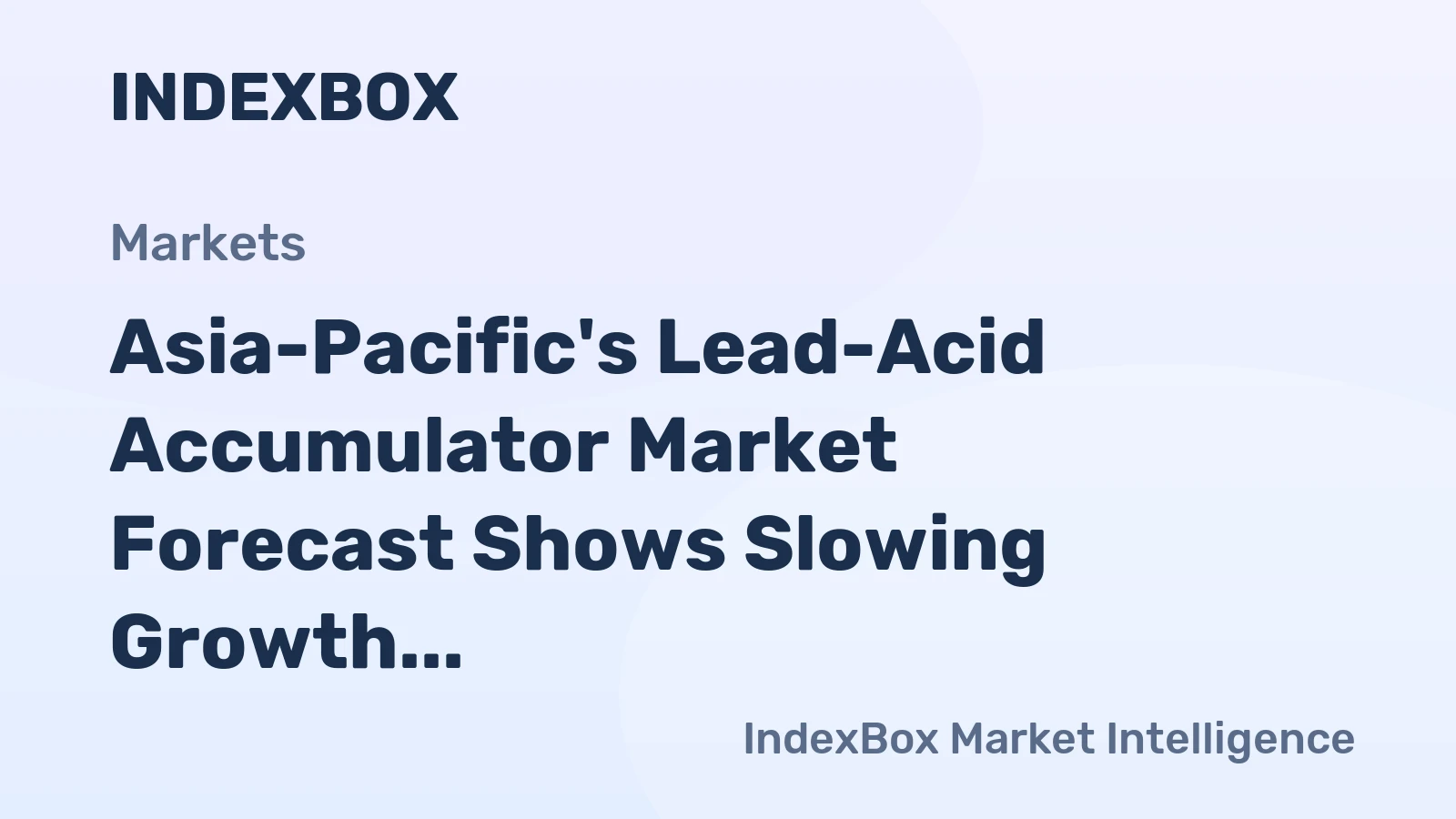 Asia-Pacific's Lead-Acid Accumulator Market Forecast Shows Slowing Growth at 0.8% CAGR