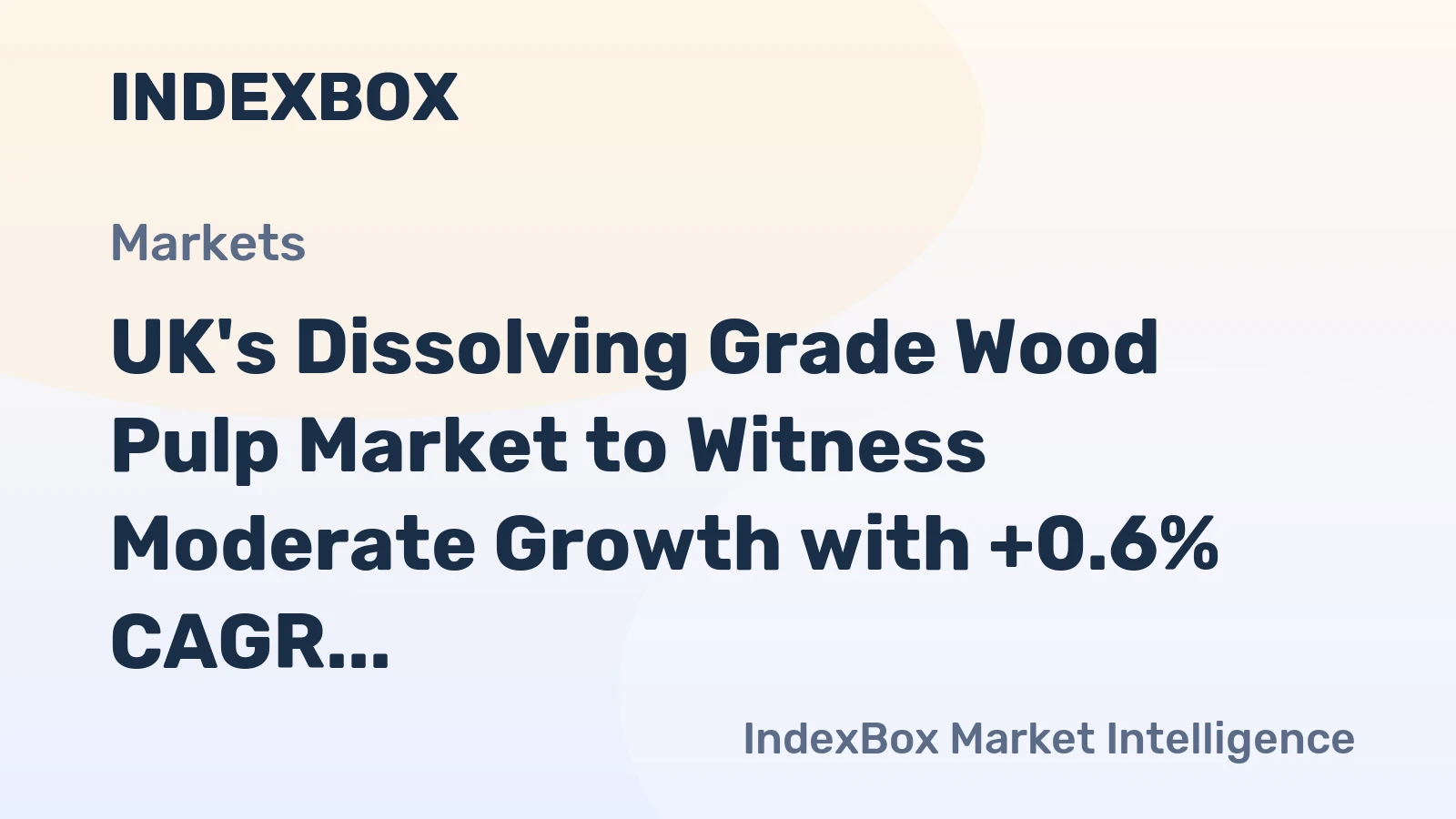UK's Dissolving Grade Wood Pulp Market to Witness Moderate Growth with +0.6% CAGR from 2024 to 2035