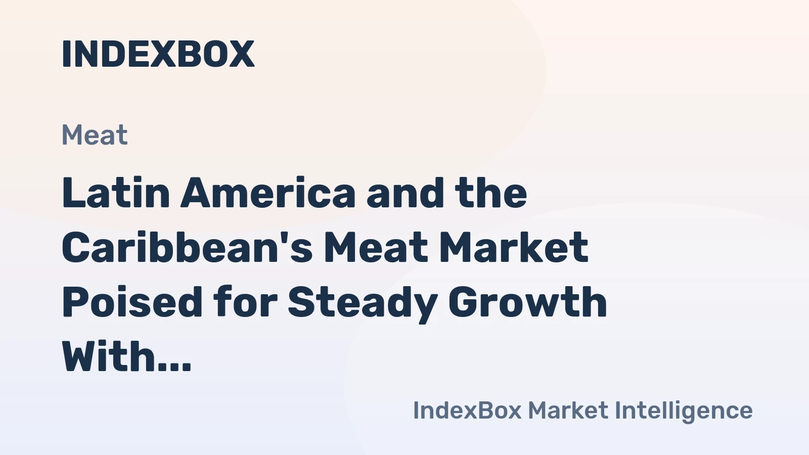 Latin America and the Caribbean's Meat Market Poised for Steady Growth With 1.5% CAGR Through 2035