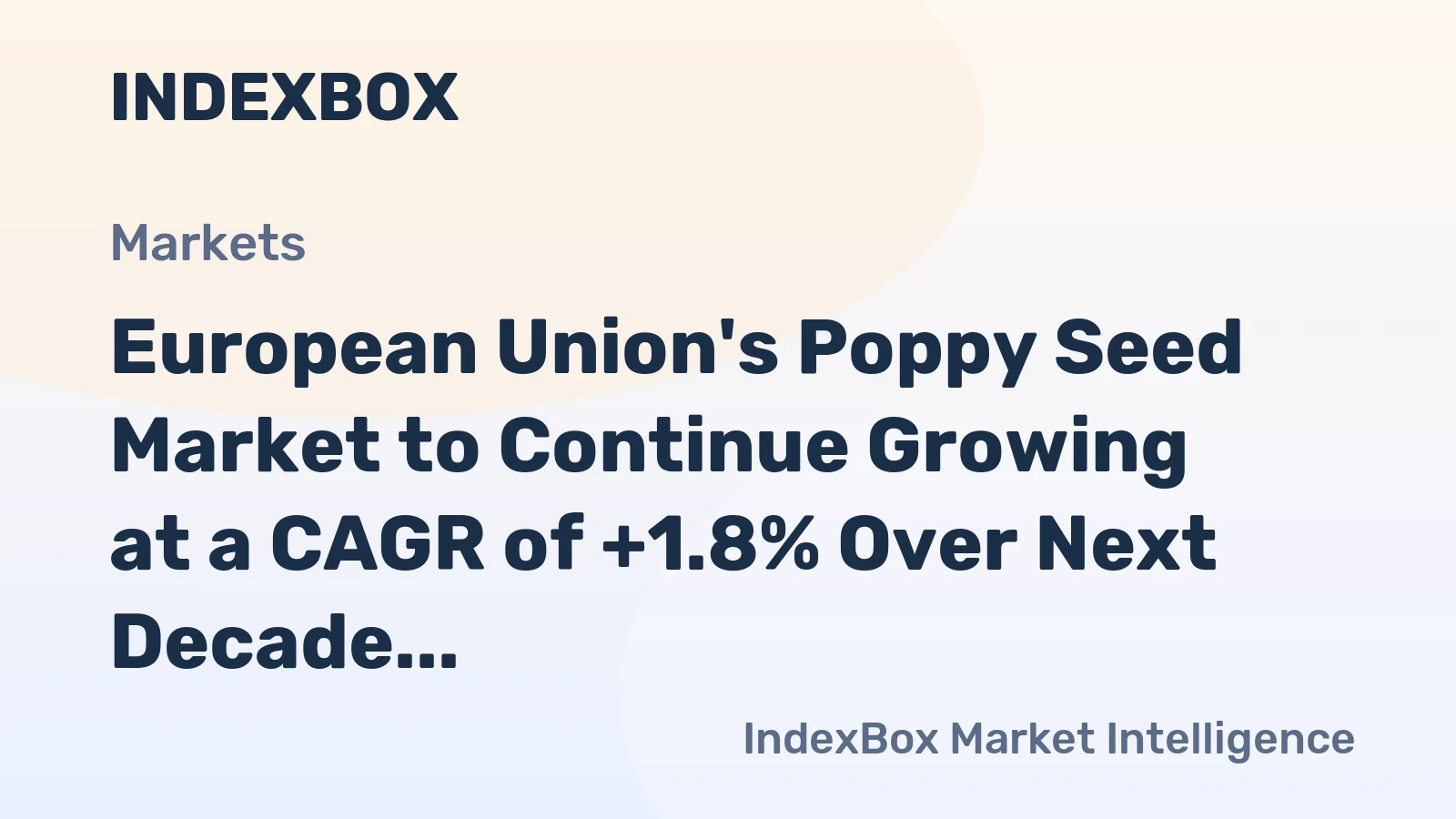 European Union's Poppy Seed Market to Continue Growing at a CAGR of +1.8% Over Next Decade