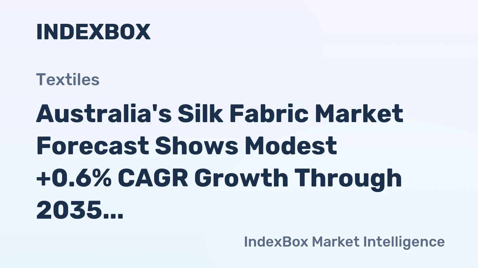 Australia's Silk Fabric Market Forecast Shows Modest +0.6% CAGR Growth Through 2035