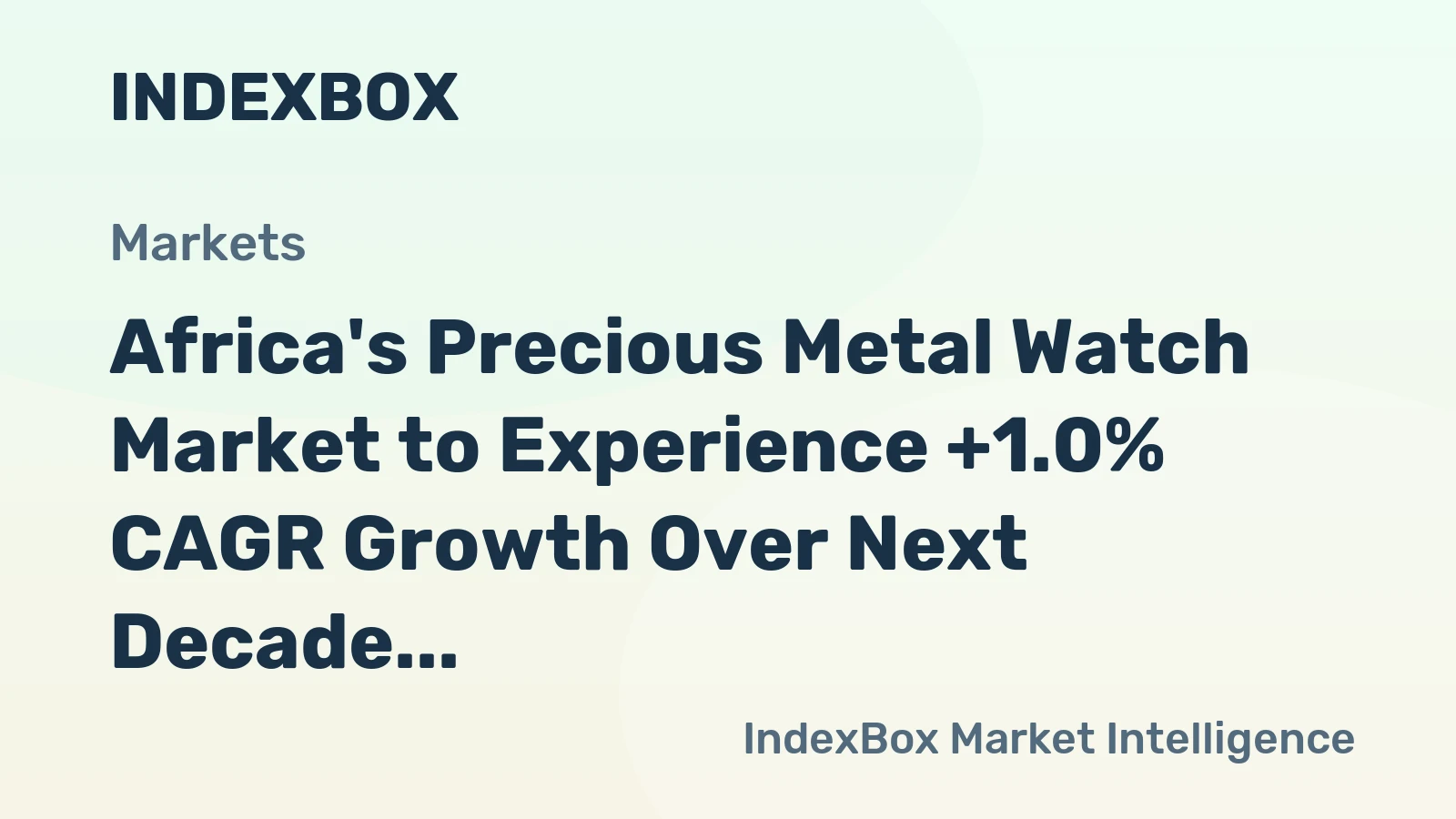 Africa's Precious Metal Watch Market to Experience +1.0% CAGR Growth Over Next Decade