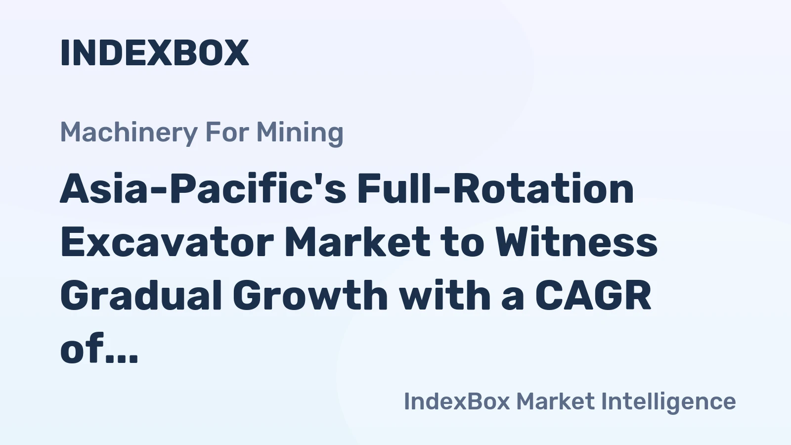 Asia-Pacific's Full-Rotation Excavator Market to Witness Gradual Growth with a CAGR of +1.8% from 2024 to 2035