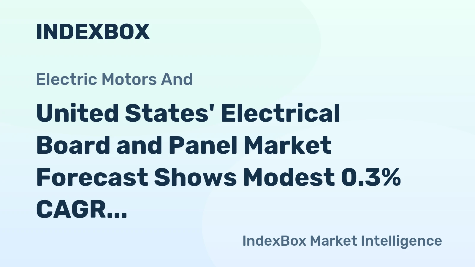 United States' Electrical Board and Panel Market Forecast Shows Modest 0.3% CAGR Growth Through 2035