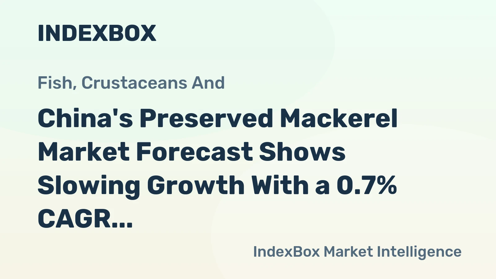 China's Preserved Mackerel Market Forecast Shows Slowing Growth With a 0.7% CAGR Through 2035
