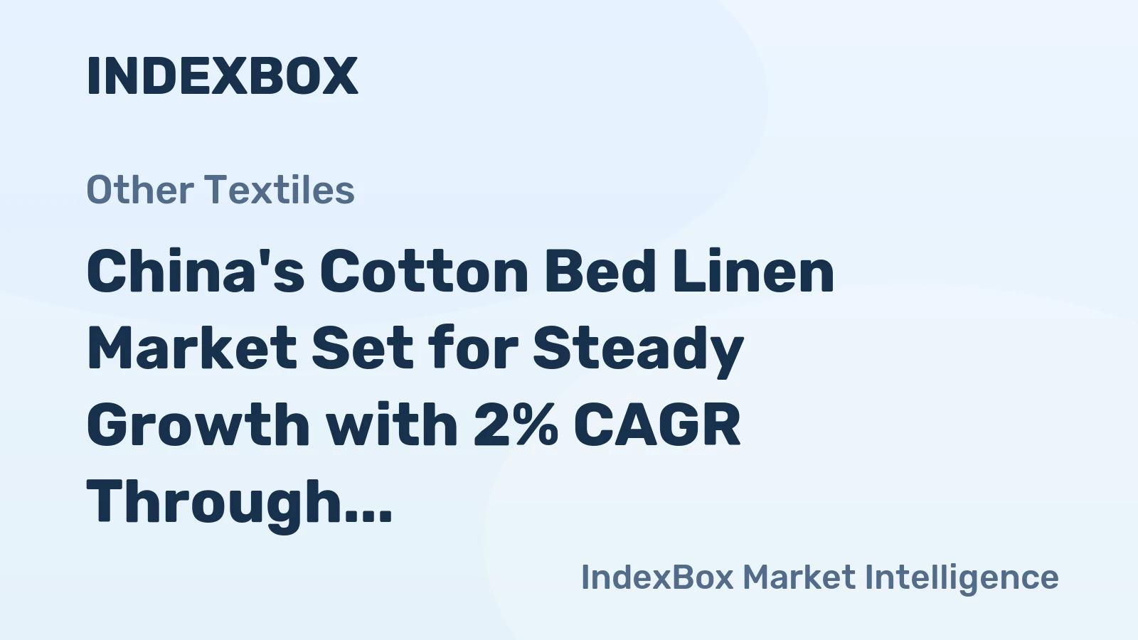 China's Cotton Bed Linen Market Set for Steady Growth with 2% CAGR Through 2035