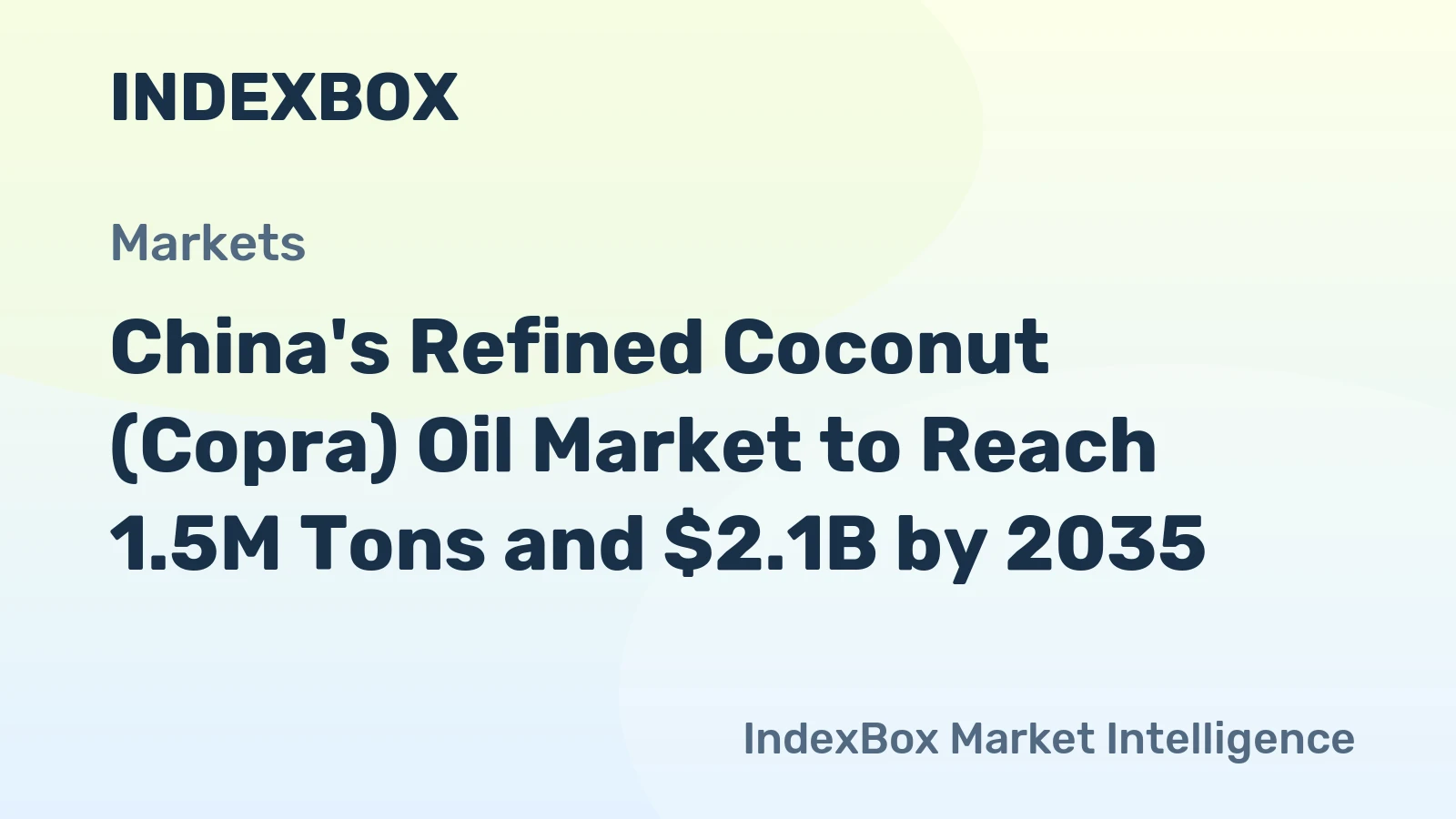 China's Refined Coconut (Copra) Oil Market to Reach 1.5M Tons and $2.1B by 2035