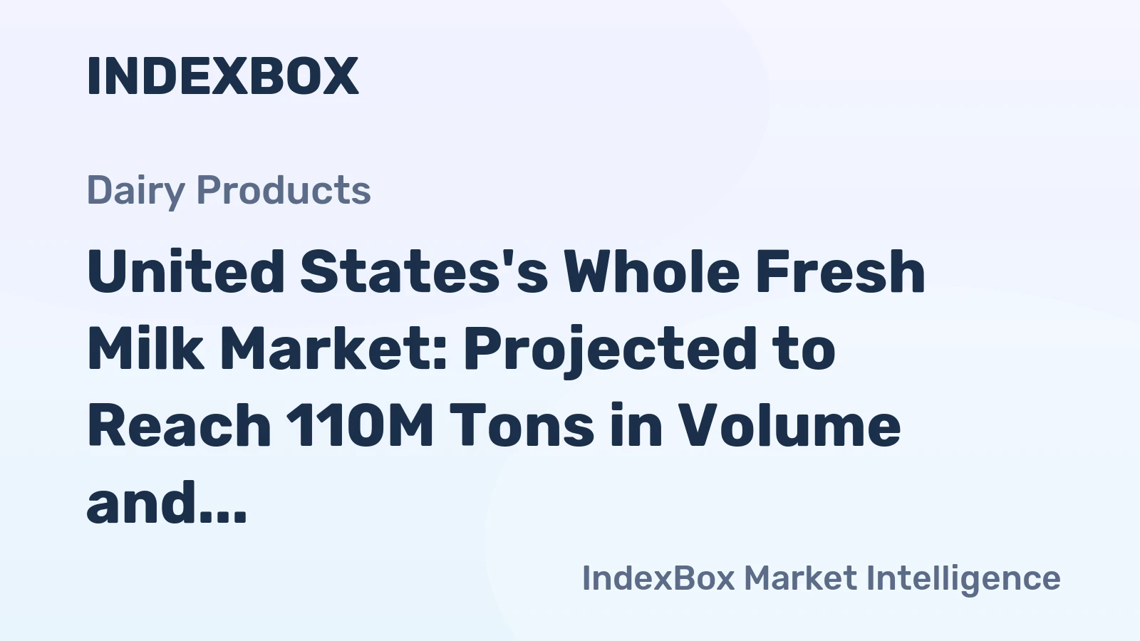 United States's Whole Fresh Milk Market: Projected to Reach 110M Tons in Volume and $240.9B in Value by 2035
