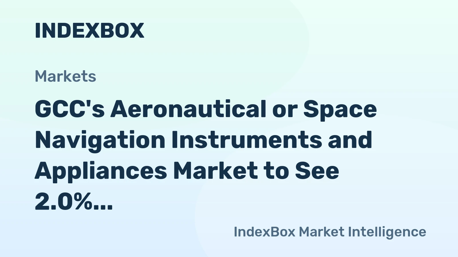 GCC's Aeronautical or Space Navigation Instruments and Appliances Market to See 2.0% CAGR Growth