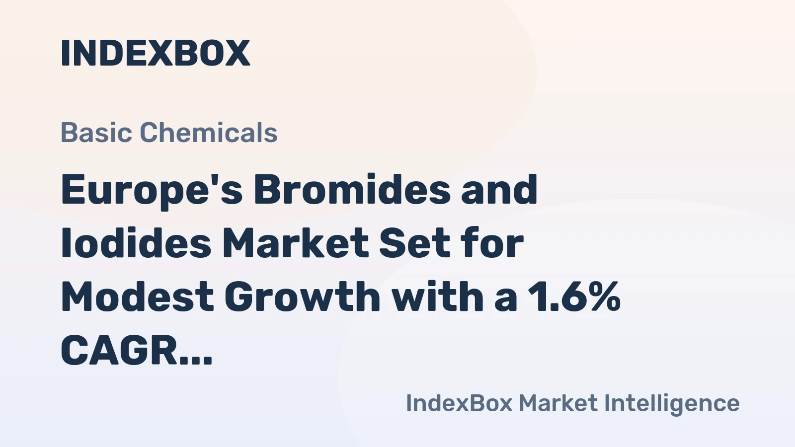 Europe's Bromides and Iodides Market Set for Modest Growth with a 1.6% CAGR in Value