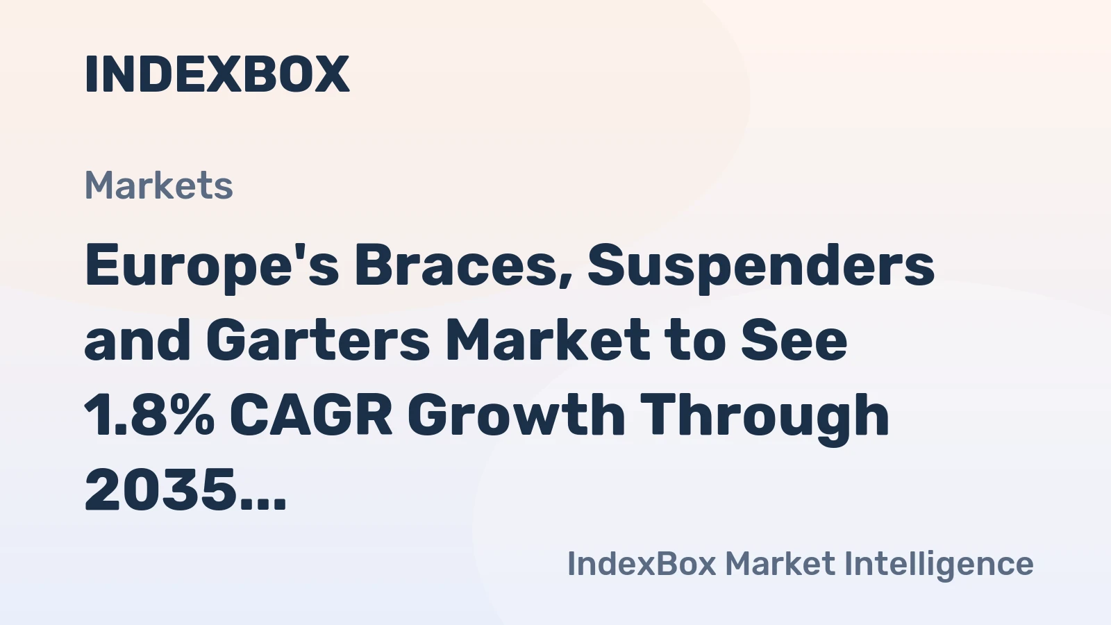 Europe's Braces, Suspenders and Garters Market to See 1.8% CAGR Growth Through 2035