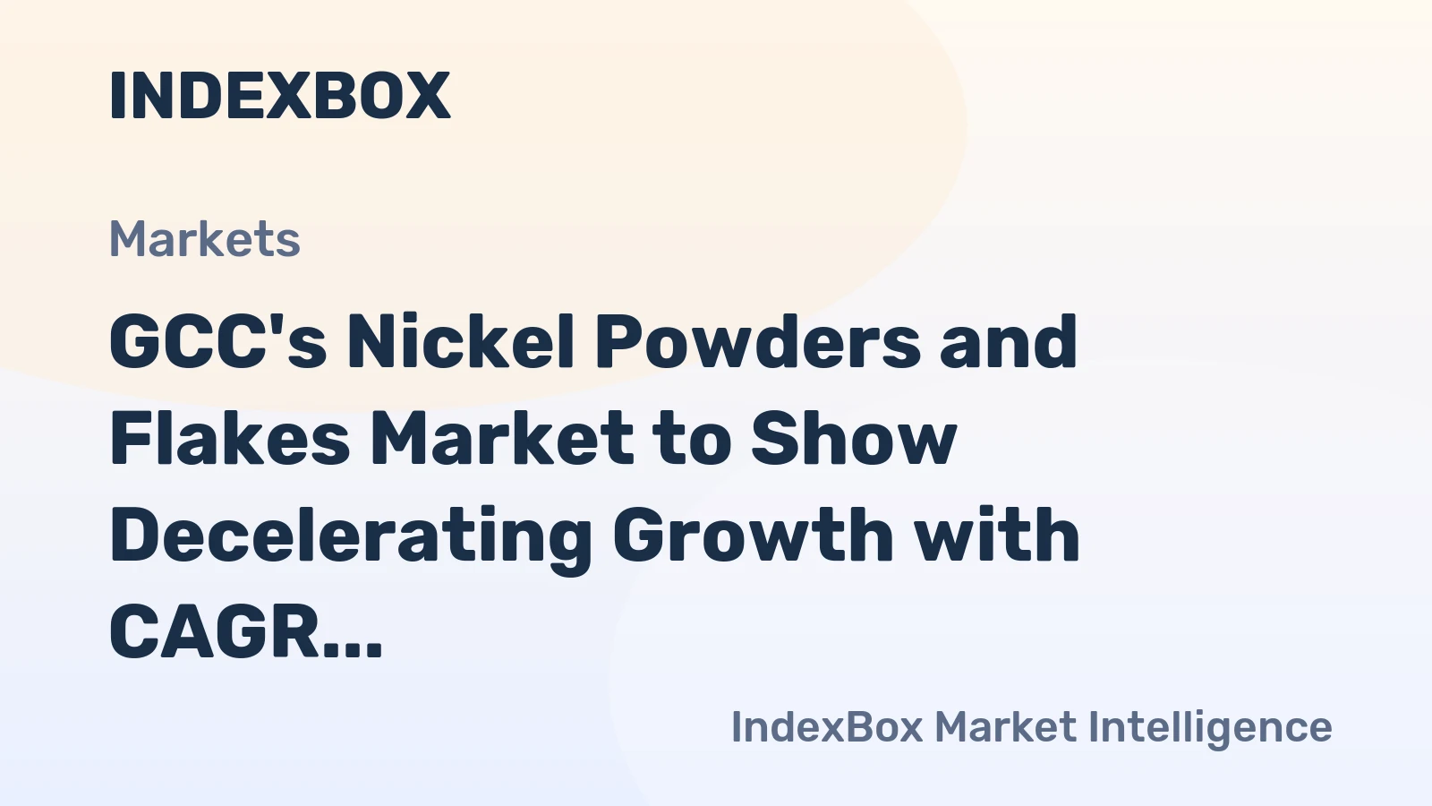 GCC's Nickel Powders and Flakes Market to Show Decelerating Growth with CAGR of +0.9% in Volume and +1.1% in Value until 2035