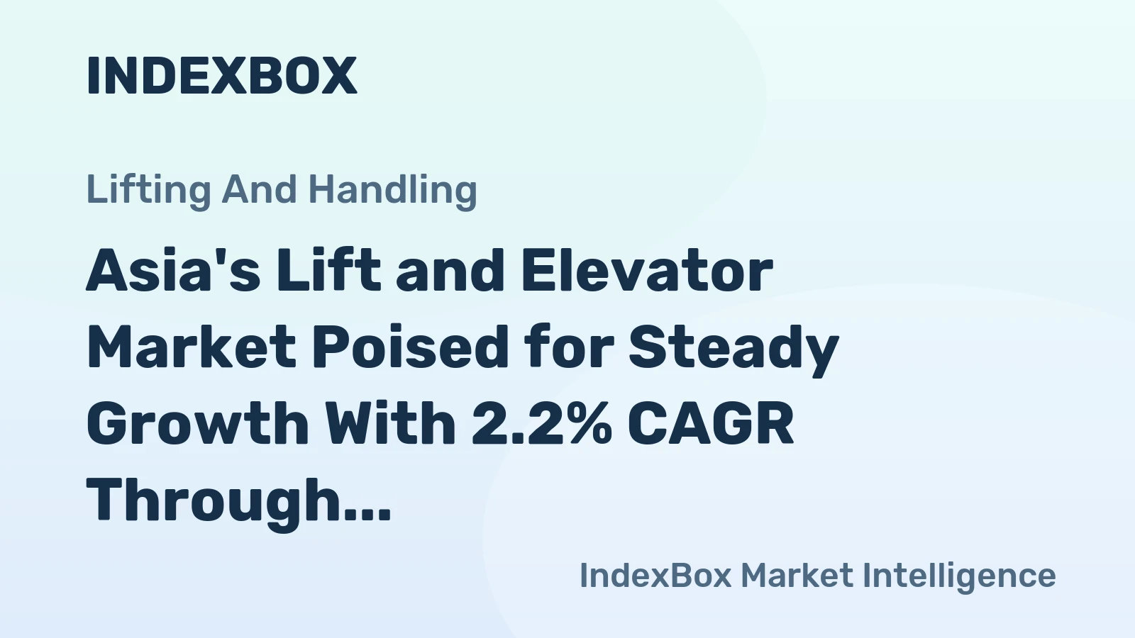 Asia's Lift and Elevator Market Poised for Steady Growth With 2.2% CAGR Through 2035