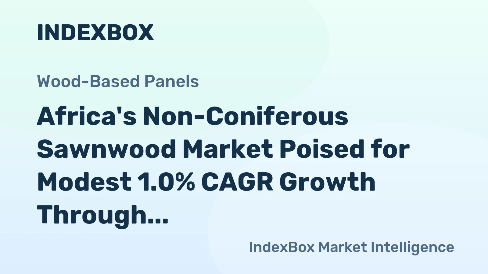 Africa's Non-Coniferous Sawnwood Market Poised for Modest 1.0% CAGR Growth Through 2035