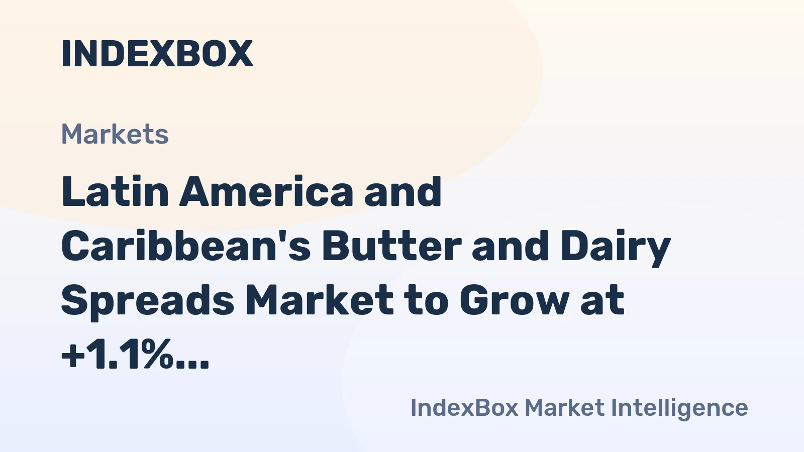 Latin America and Caribbean's Butter and Dairy Spreads Market to Grow at +1.1% CAGR, Reaching 361K Tons by 2035