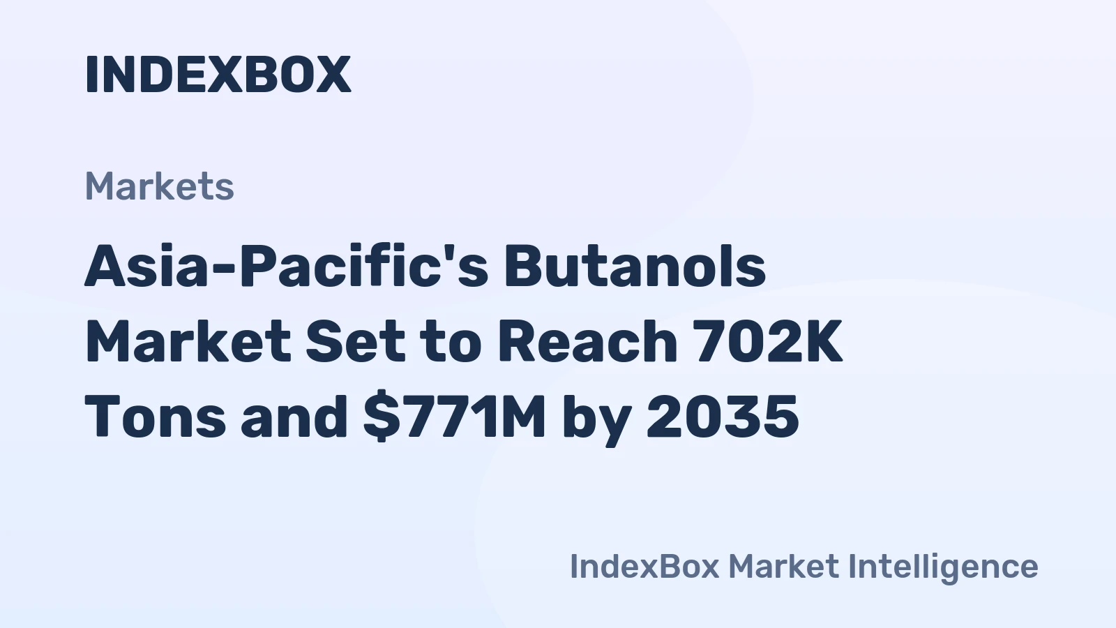 Asia-Pacific's Butanols Market Set to Reach 702K Tons and $771M by 2035