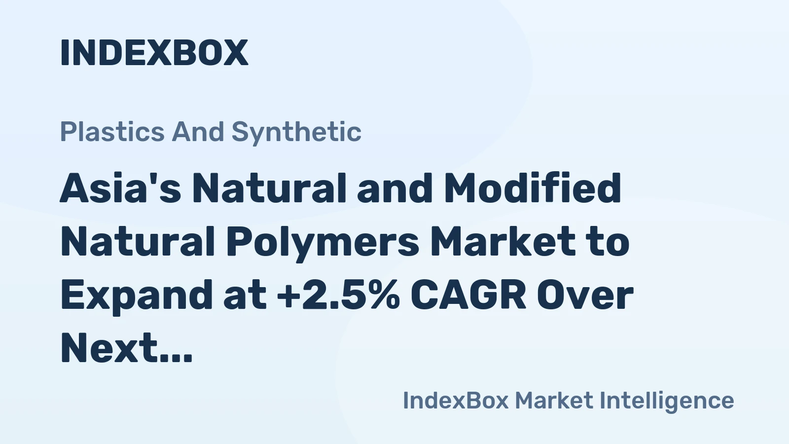 Asia's Natural and Modified Natural Polymers Market to Expand at +2.5% CAGR Over Next Decade