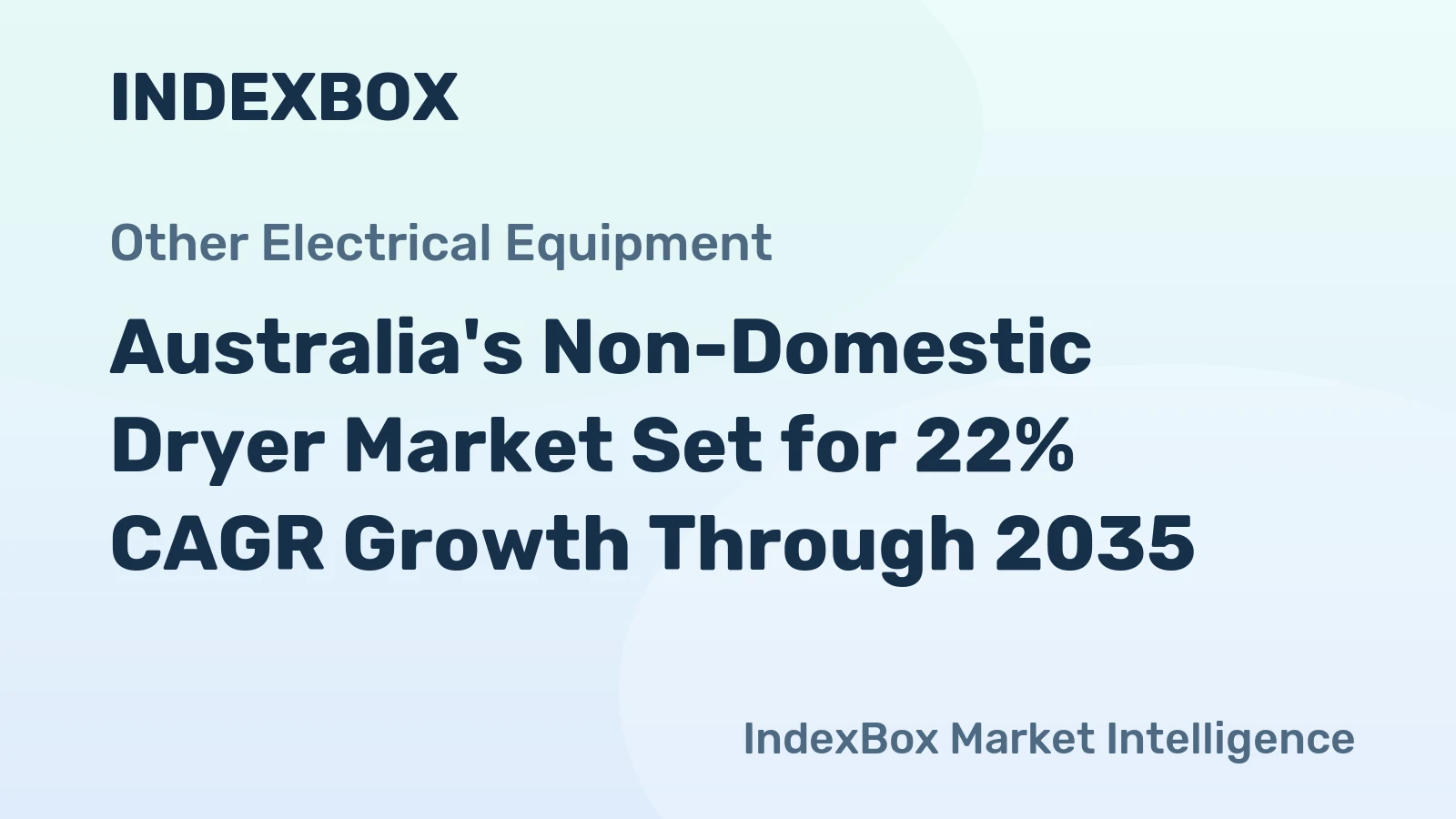 Australia's Non-Domestic Dryer Market Set for 22% CAGR Growth Through 2035