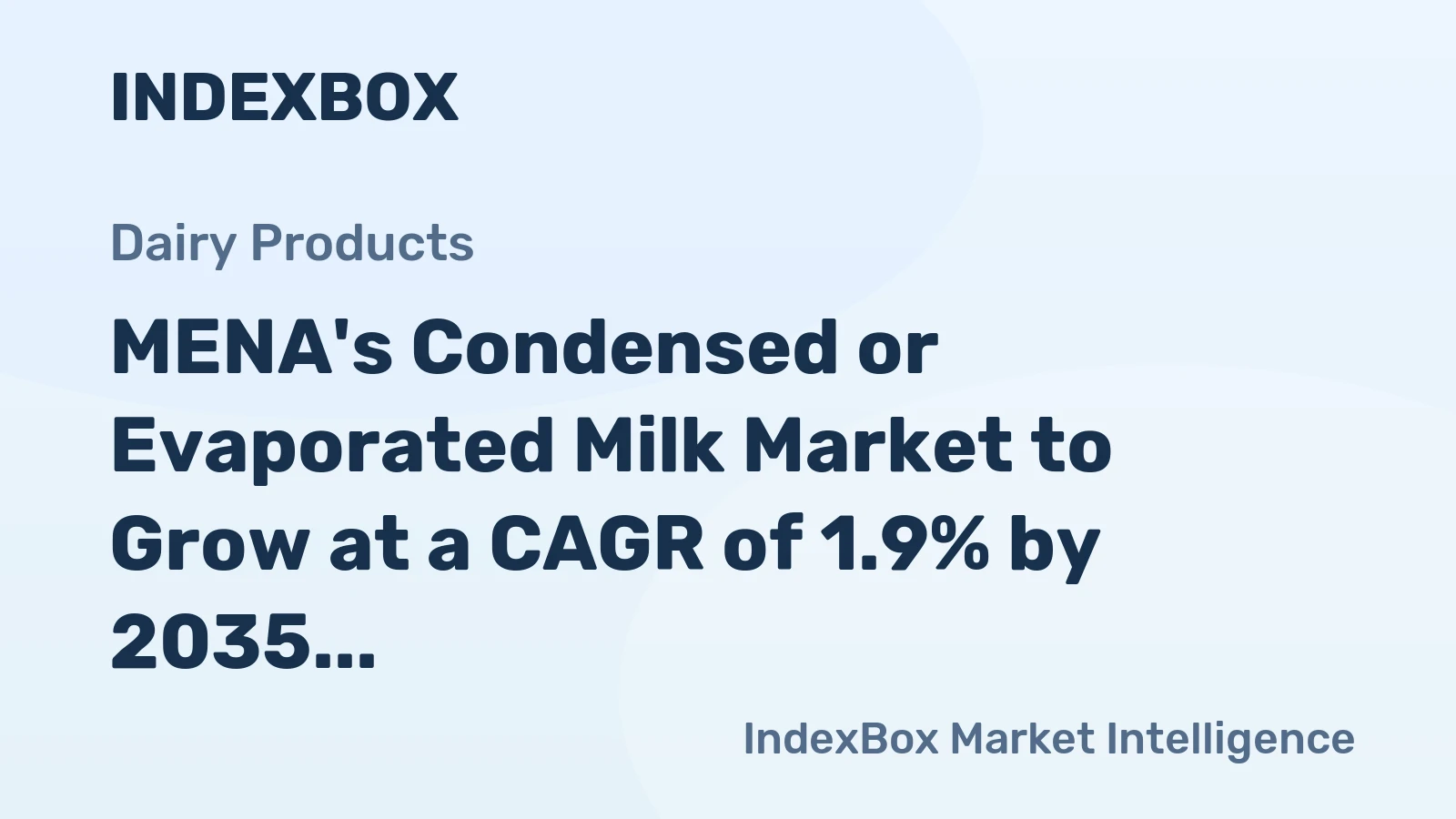 MENA's Condensed or Evaporated Milk Market to Grow at a CAGR of 1.9% by 2035