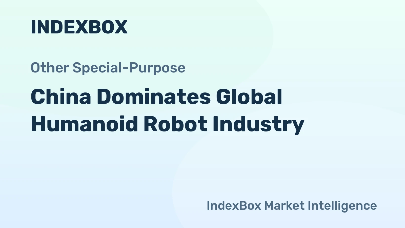 China Dominates Global Humanoid Robot Industry