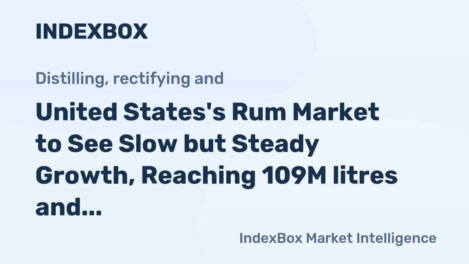 United States's Rum Market to See Slow but Steady Growth, Reaching 109M litres and $470M by 2035