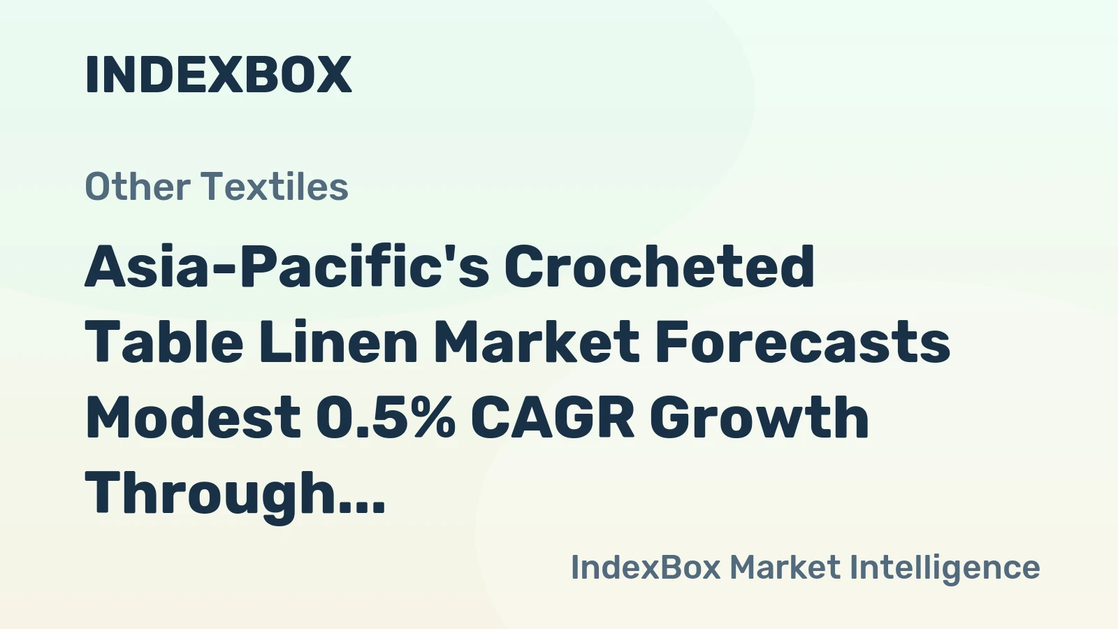 Asia-Pacific's Crocheted Table Linen Market Forecasts Modest 0.5% CAGR Growth Through 2035