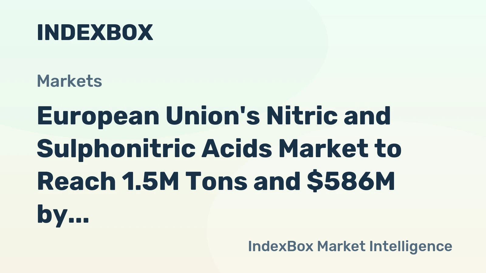 European Union's Nitric and Sulphonitric Acids Market to Reach 1.5M Tons and $586M by 2035
