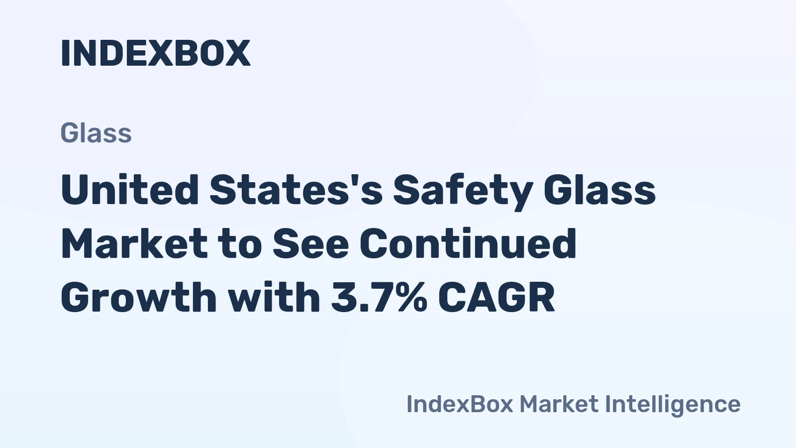 United States's Safety Glass Market to See Continued Growth with 3.7% CAGR