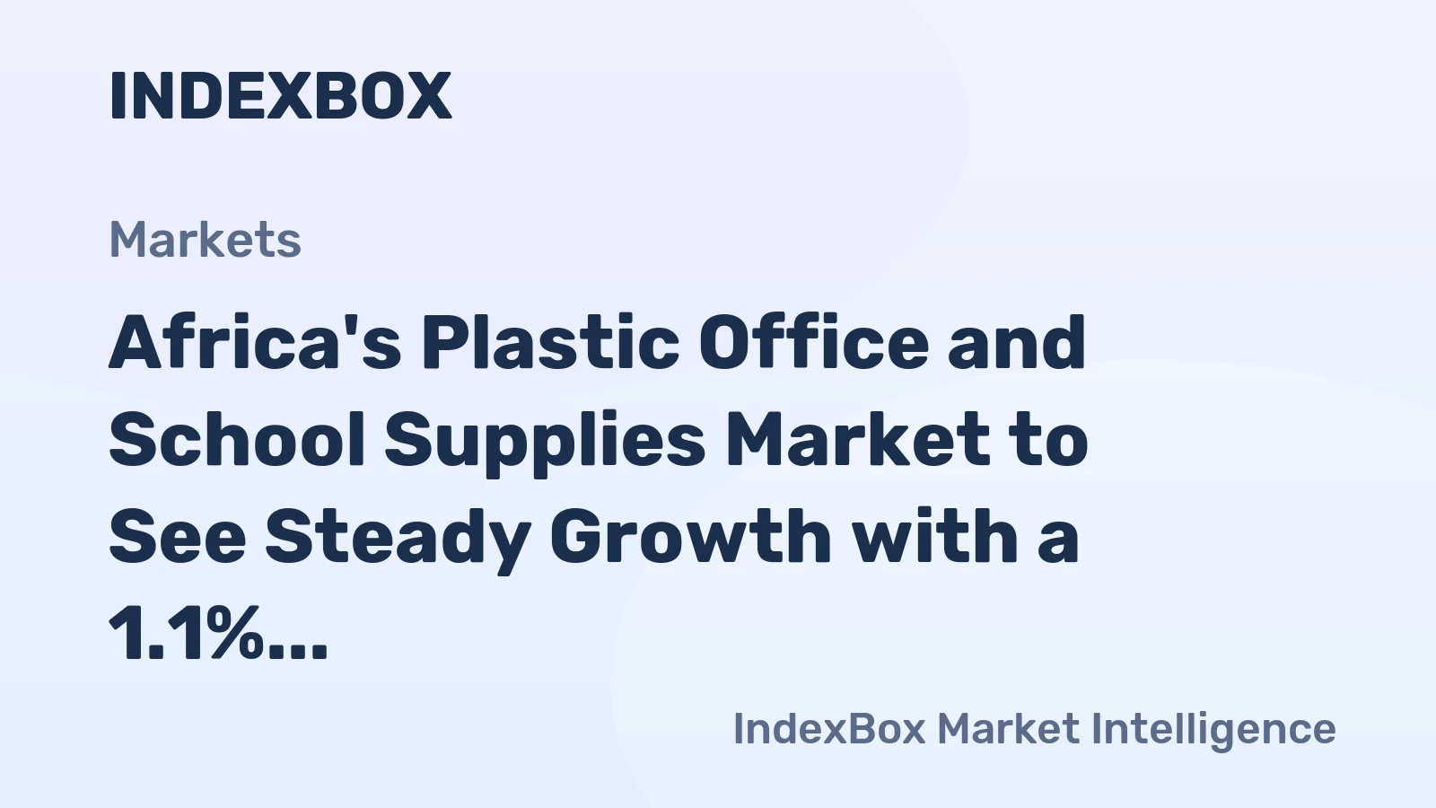 Africa's Plastic Office and School Supplies Market to See Steady Growth with a 1.1% CAGR Through 2035