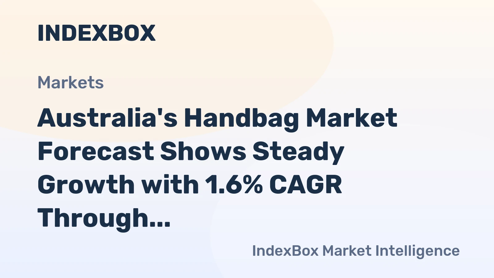 Australia's Handbag Market Forecast Shows Steady Growth with 1.6% CAGR Through 2035