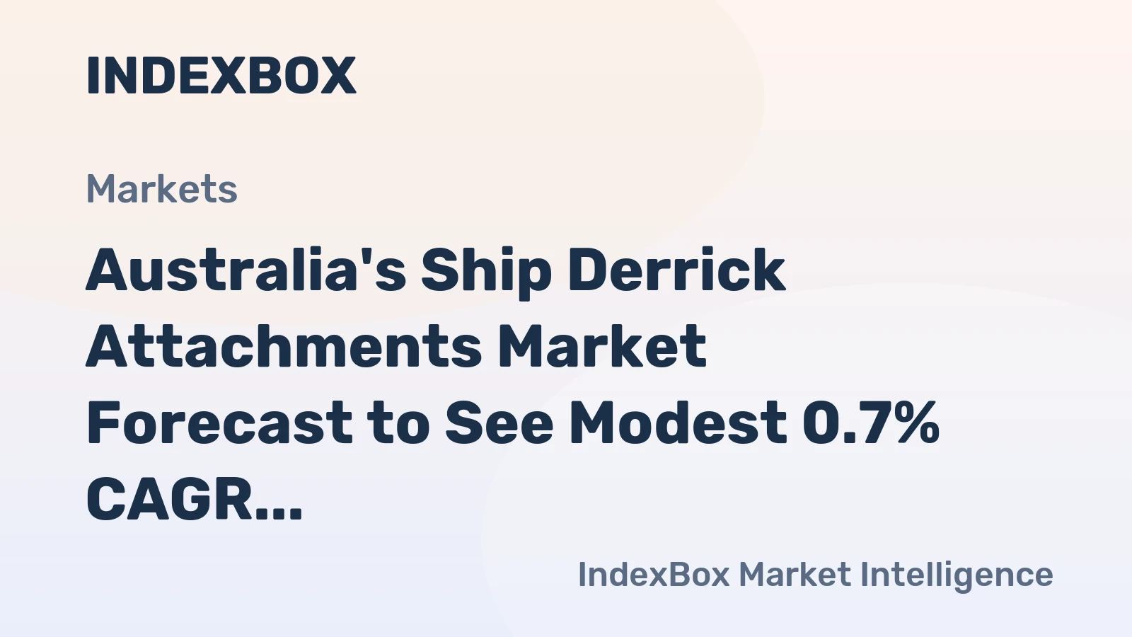 Australia's Ship Derrick Attachments Market Forecast to See Modest 0.7% CAGR Growth Through 2035