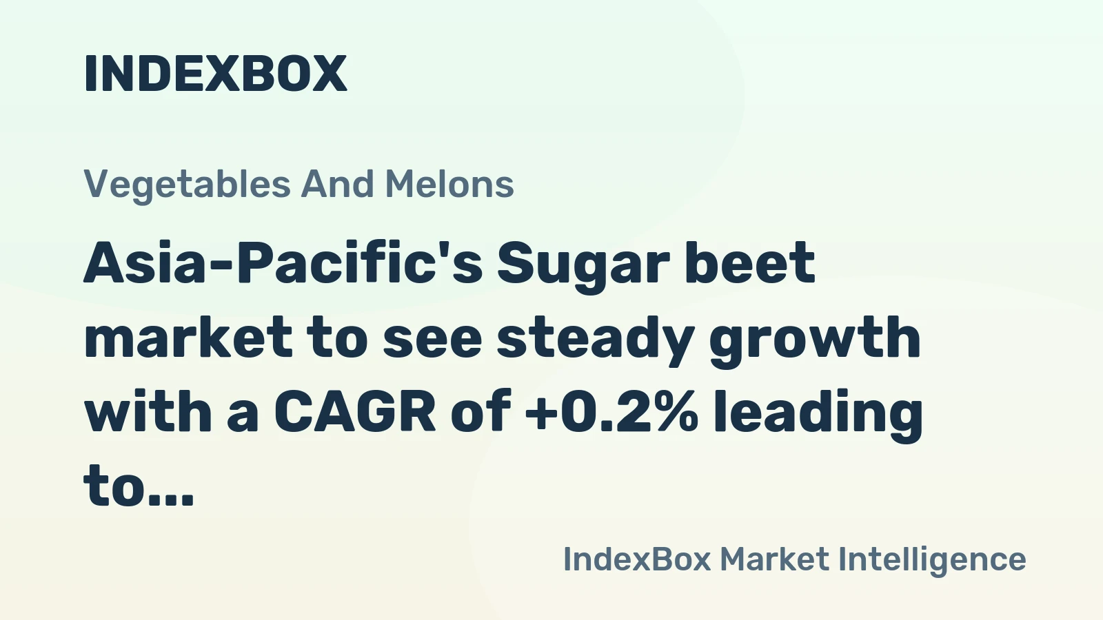 Asia-Pacific's Sugar beet market to see steady growth with a CAGR of +0.2% leading to $11.2B market value by 2035