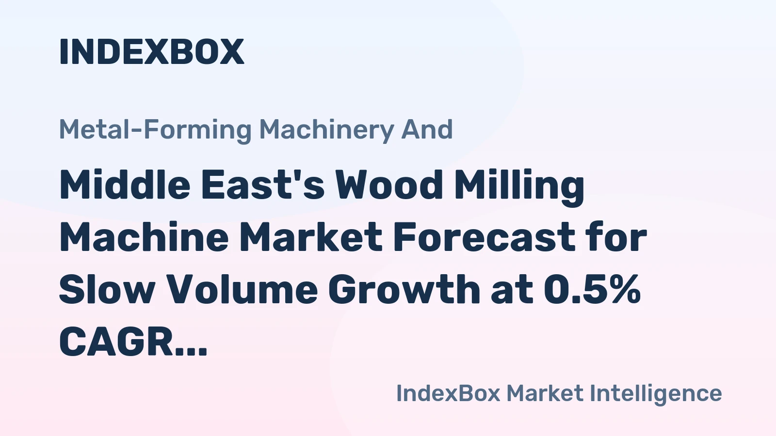 Middle East's Wood Milling Machine Market Forecast for Slow Volume Growth at 0.5% CAGR Through 2035