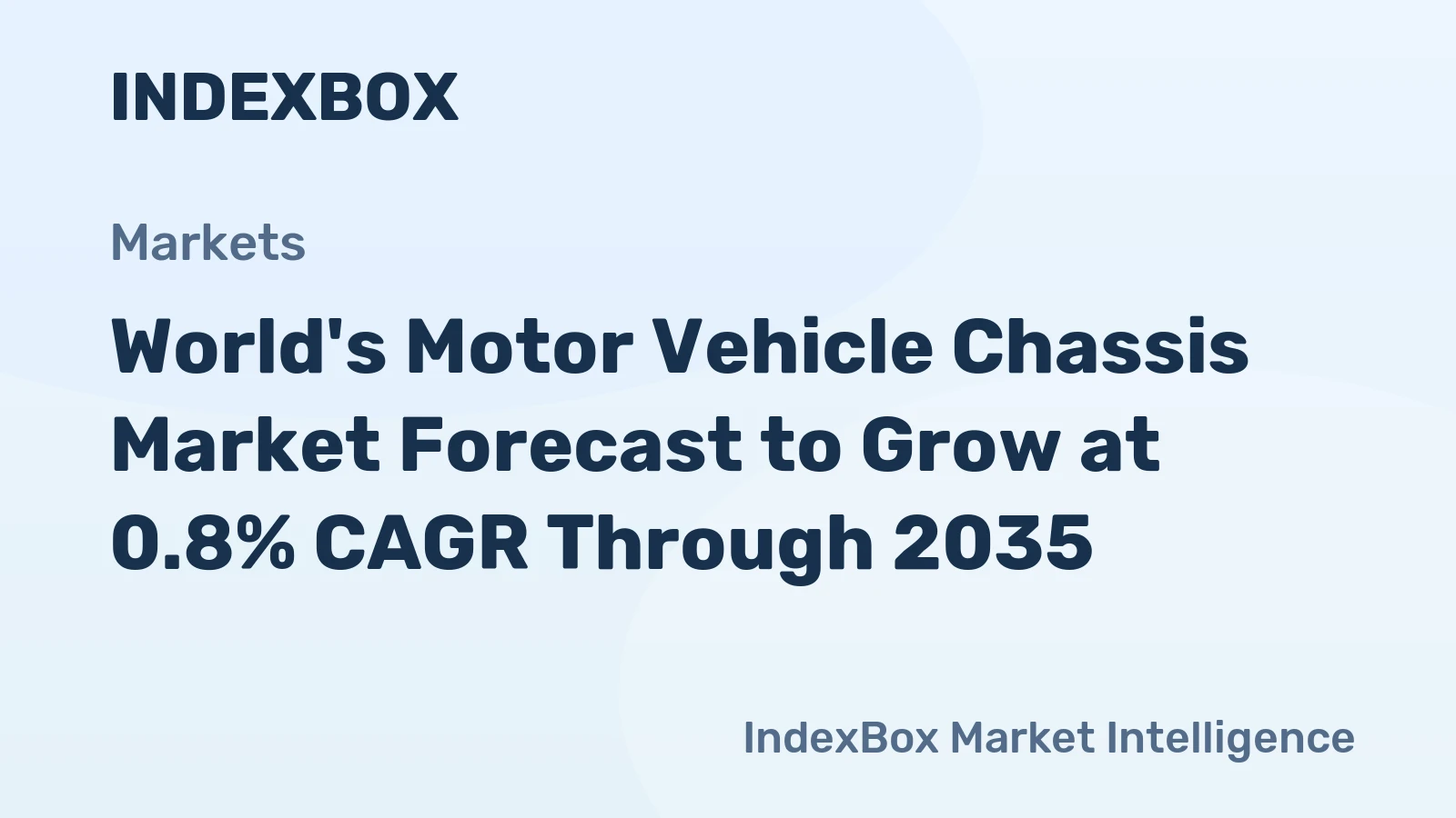 World's Motor Vehicle Chassis Market Forecast to Grow at 0.8% CAGR Through 2035