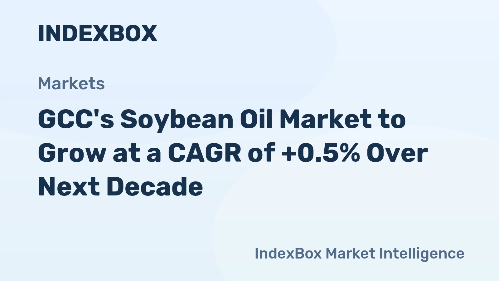 GCC's Soybean Oil Market to Grow at a CAGR of +0.5% Over Next Decade