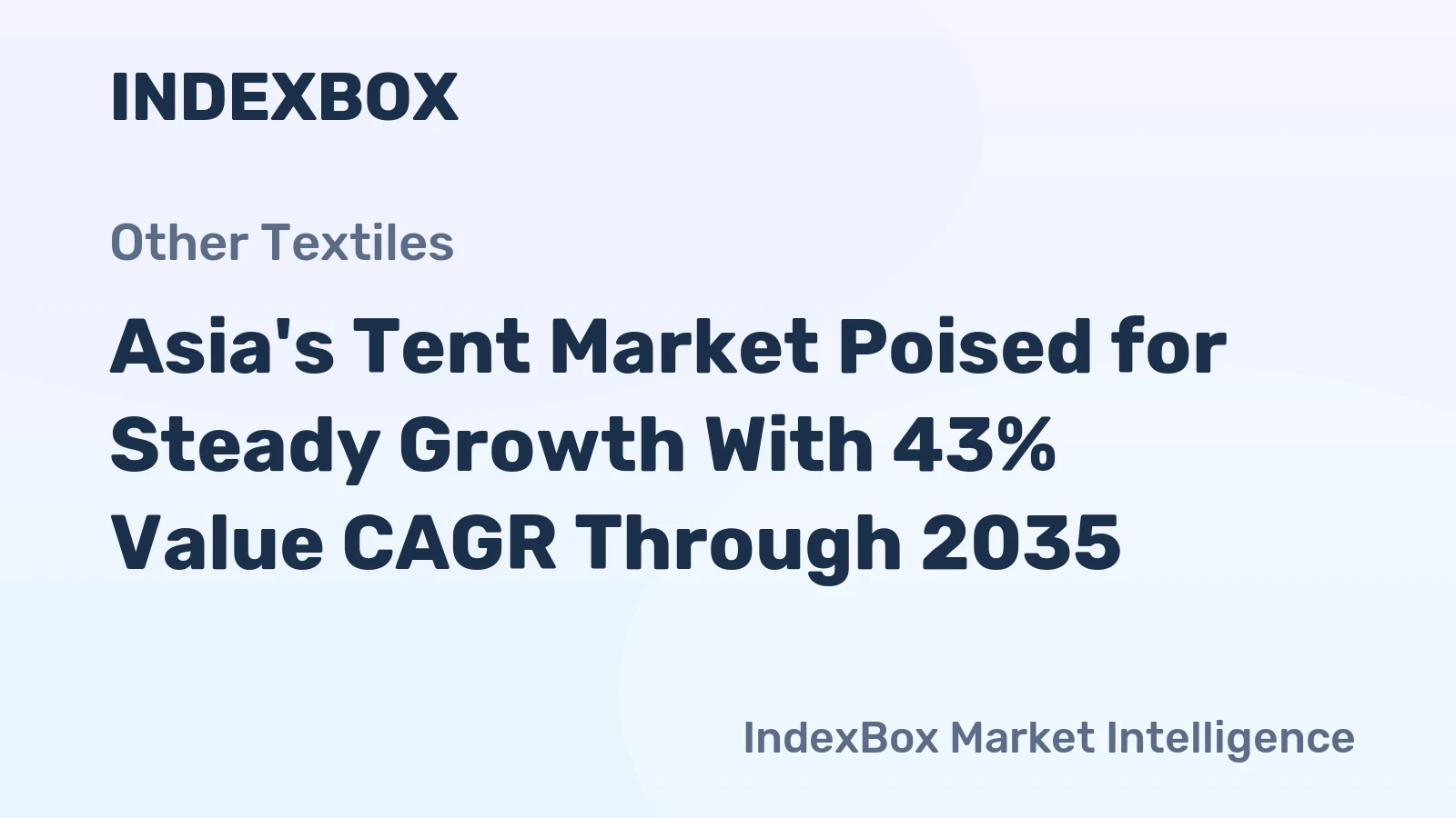 Asia's Tent Market Poised for Steady Growth With 43% Value CAGR Through 2035