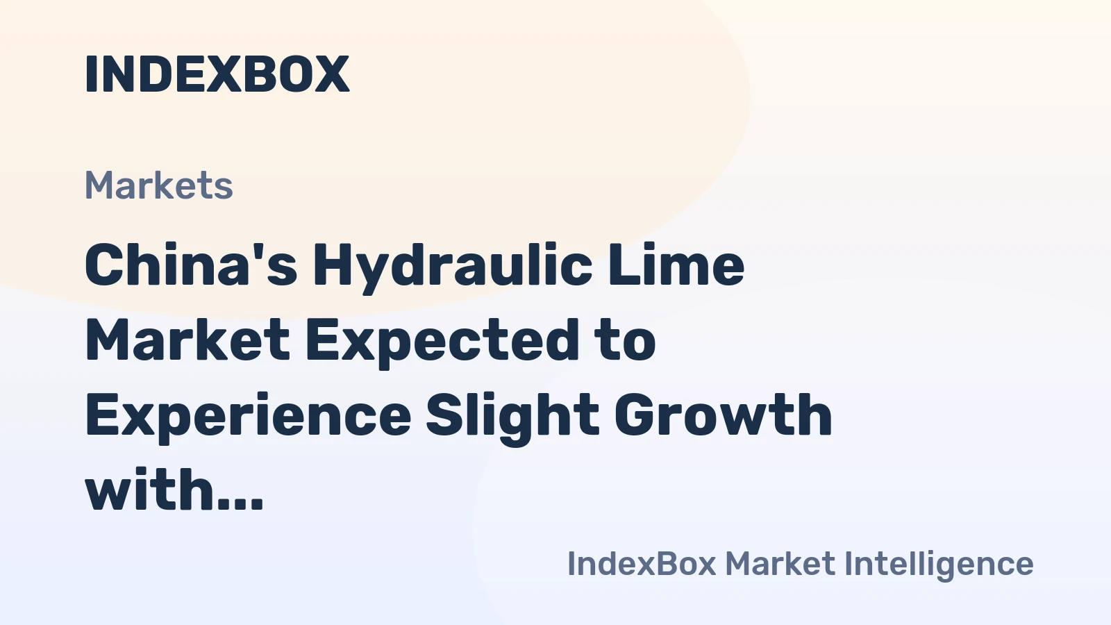 China's Hydraulic Lime Market Expected to Experience Slight Growth with +0.2% CAGR