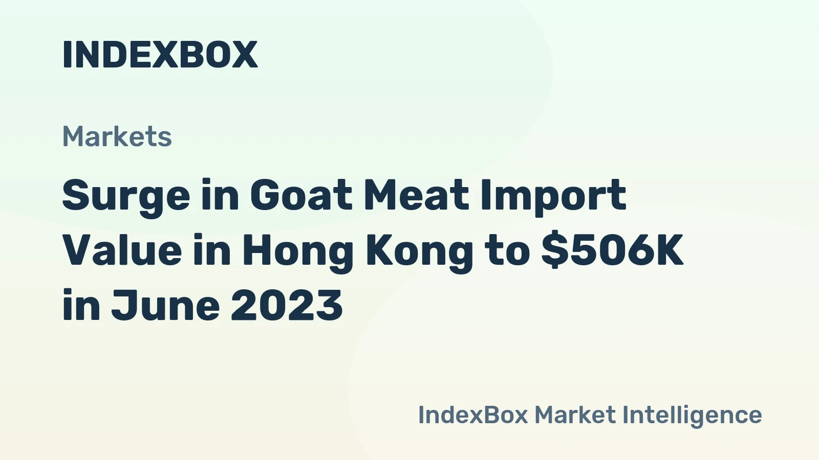 Surge in Goat Meat Import Value in Hong Kong to $506K in June 2023