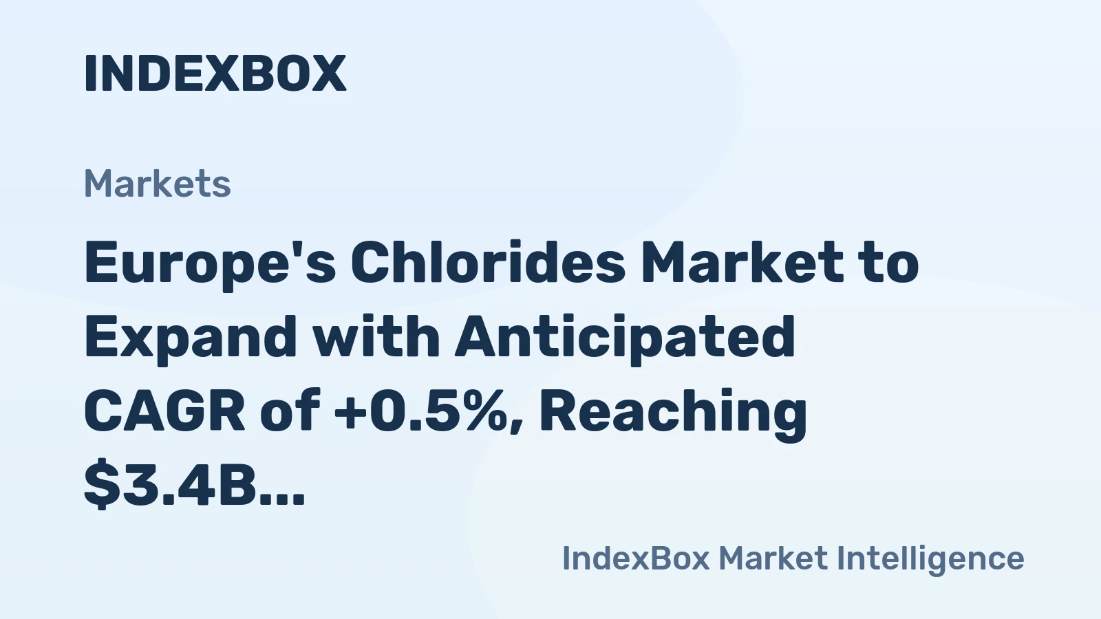 Europe's Chlorides Market to Expand with Anticipated CAGR of +0.5%, Reaching $3.4B by 2035