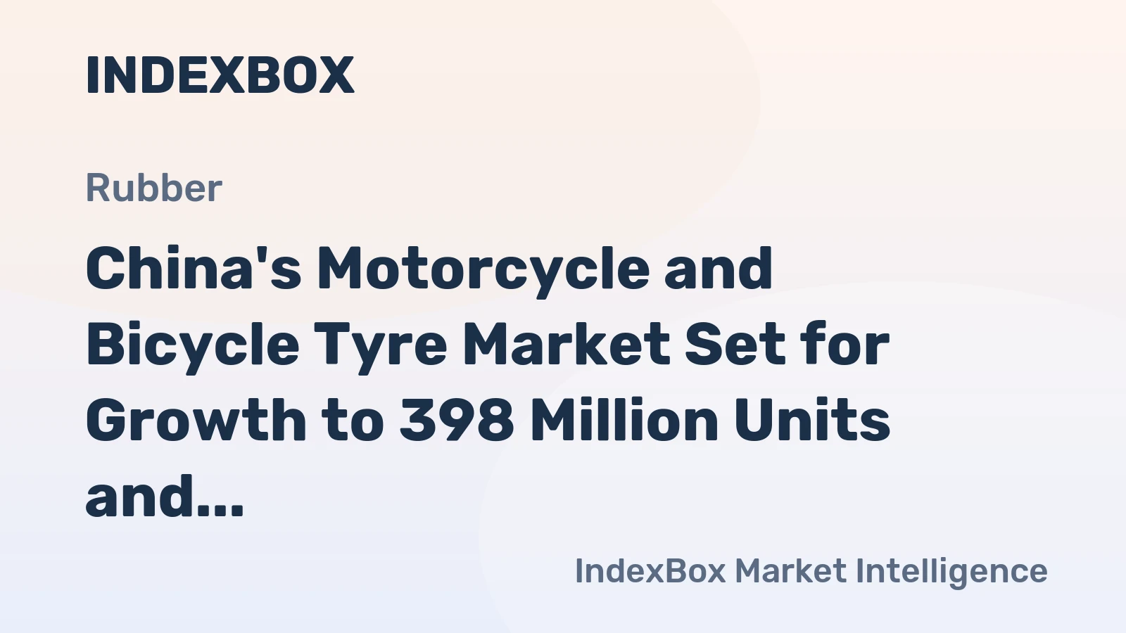 China's Motorcycle and Bicycle Tyre Market Set for Growth to 398 Million Units and $4.6 Billion