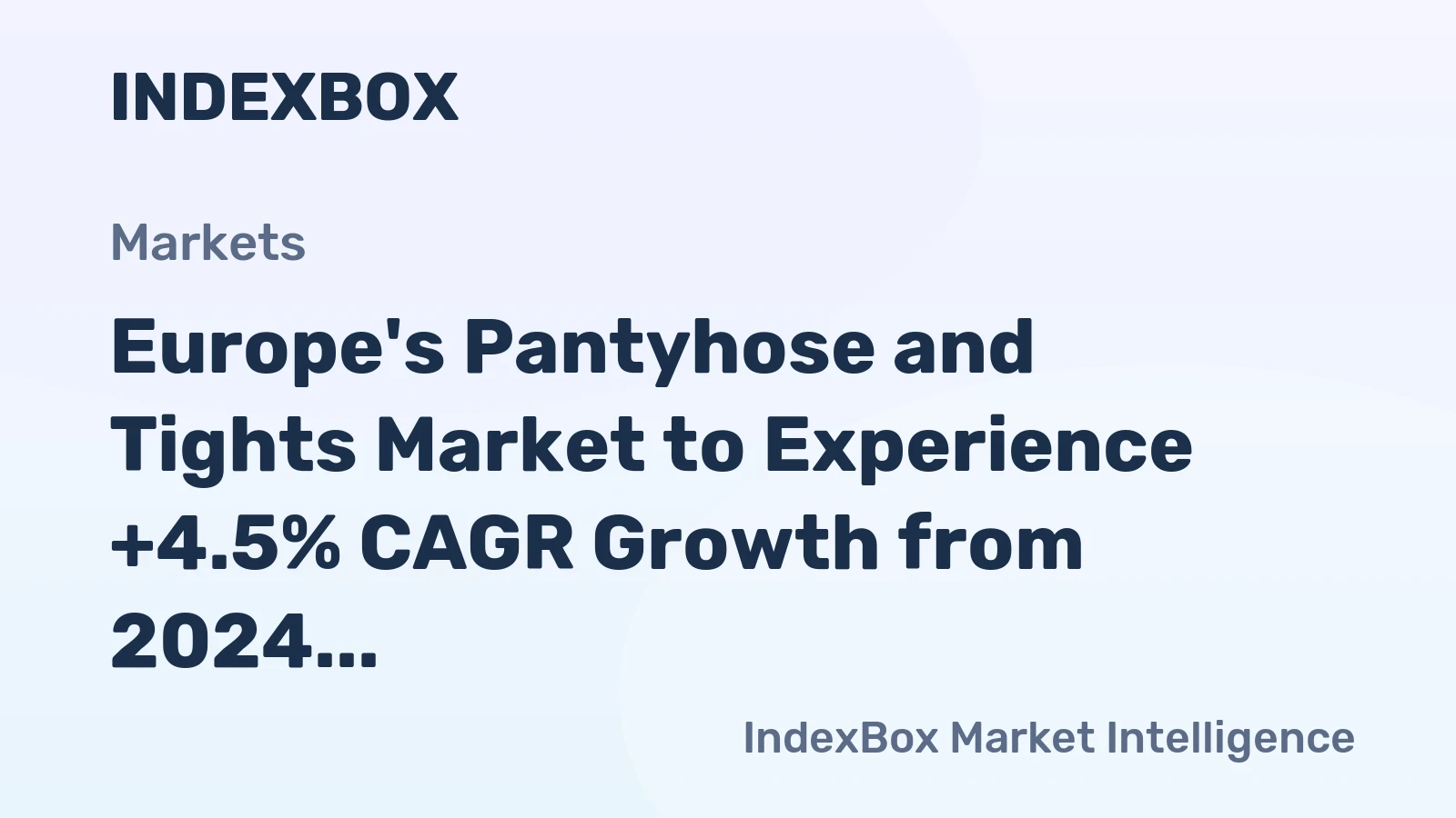 Europe's Pantyhose and Tights Market to Experience +4.5% CAGR Growth from 2024 to 2035, Reaching $10.2B