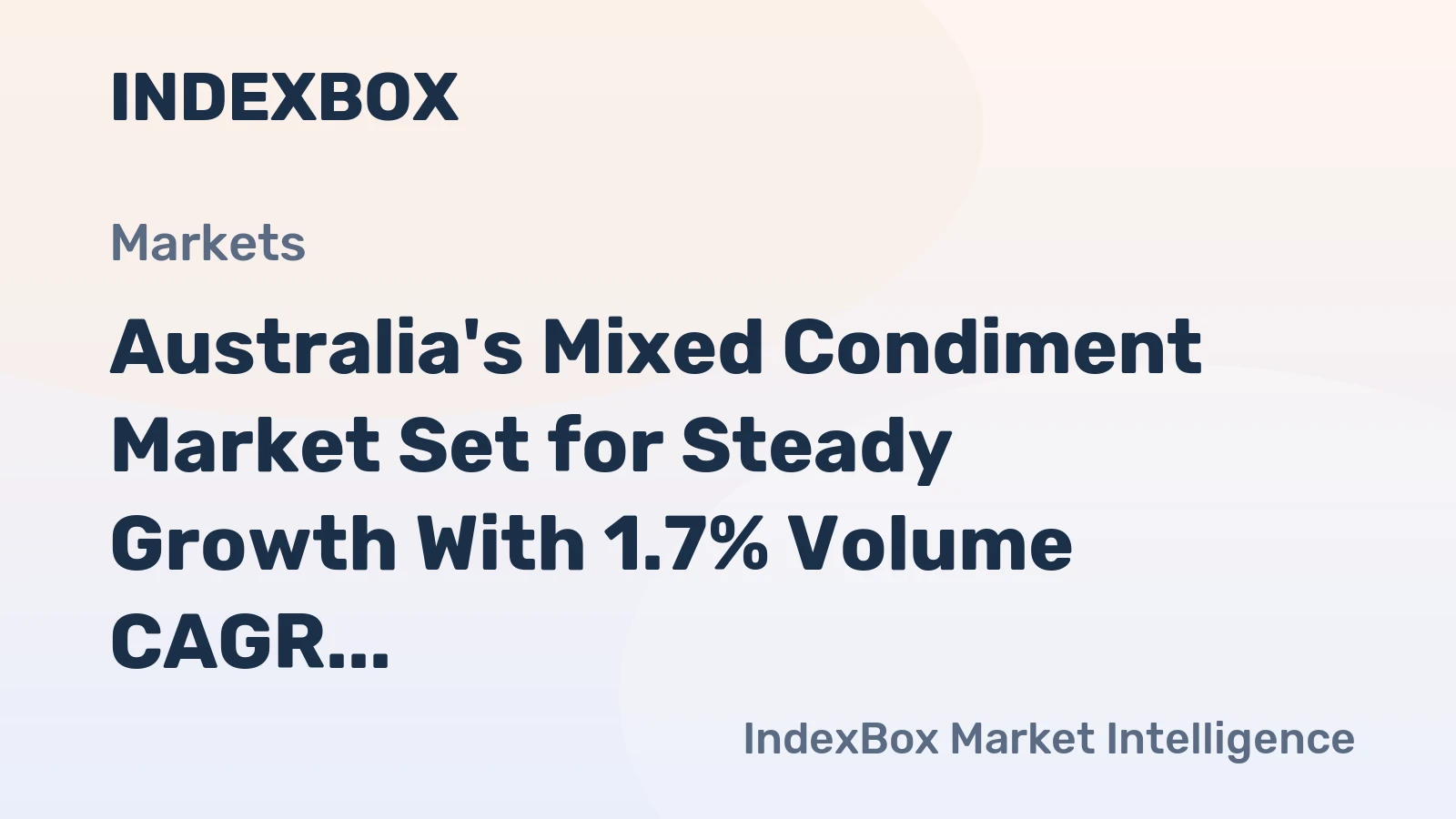 Australia's Mixed Condiment Market Set for Steady Growth With 1.7% Volume CAGR Through 2035