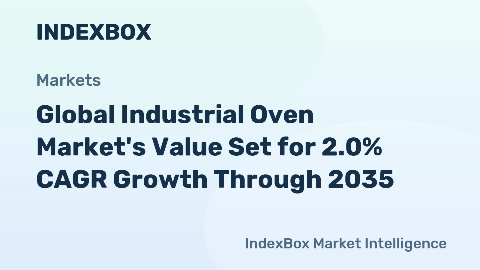 Global Industrial Oven Market's Value Set for 2.0% CAGR Growth Through 2035