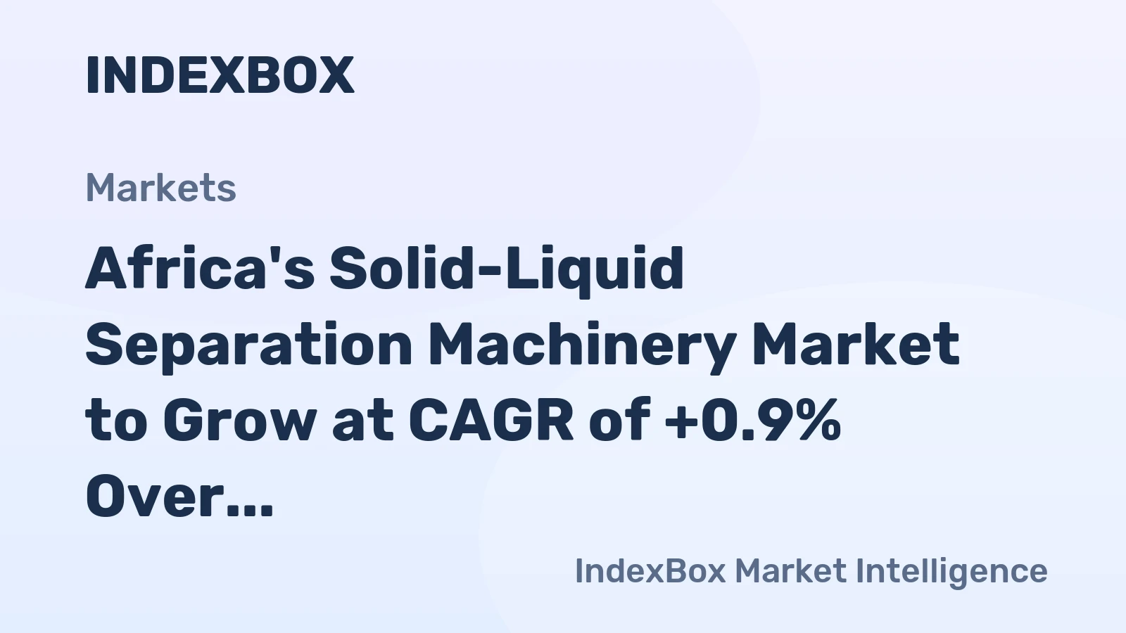 Africa's Solid-Liquid Separation Machinery Market to Grow at CAGR of +0.9% Over Next Decade