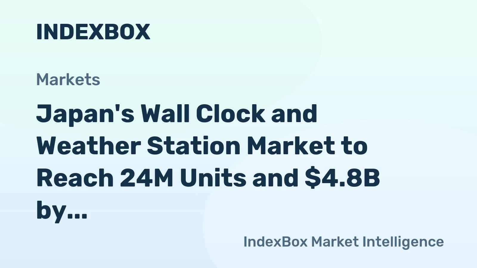 Japan's Wall Clock and Weather Station Market to Reach 24M Units and $4.8B by 2035