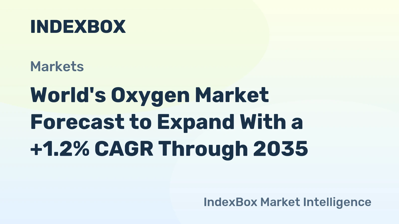 World's Oxygen Market Forecast to Expand With a +1.2% CAGR Through 2035