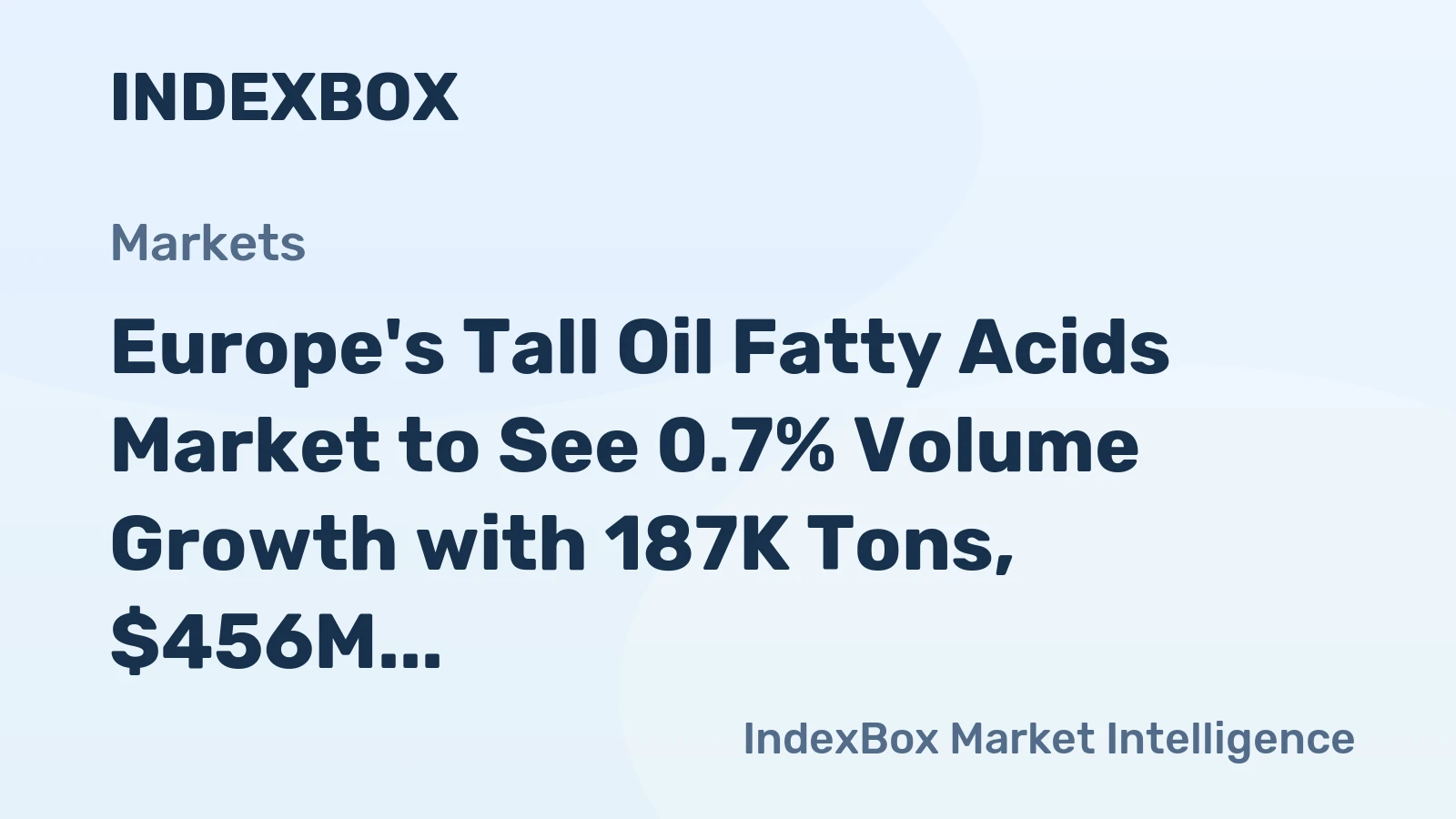Europe's Tall Oil Fatty Acids Market to See 0.7% Volume Growth with 187K Tons, $456M Value by 2035