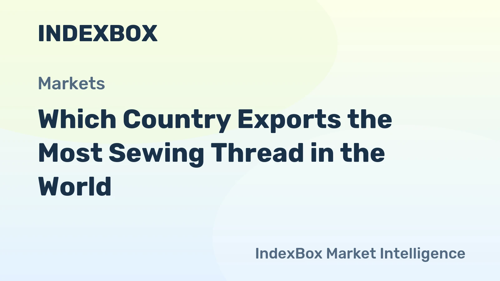 Which Country Exports the Most Sewing Thread in the World?